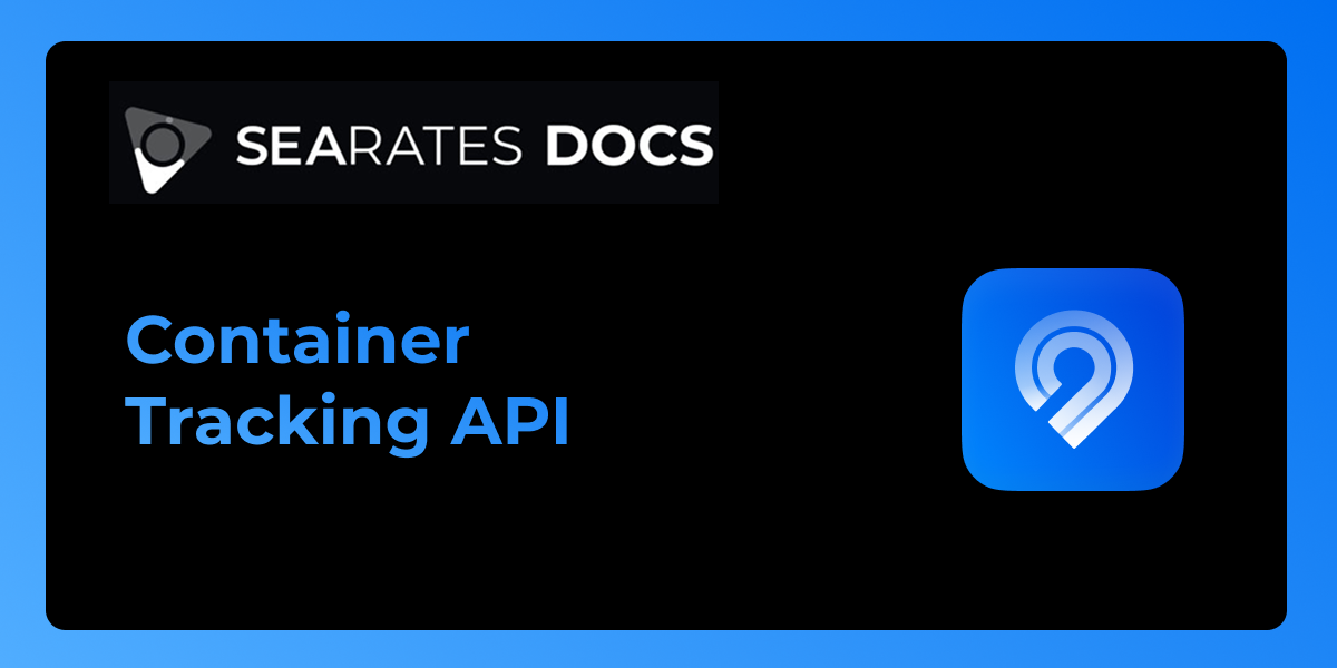 Tracking by container - Container Tracking API | SeaRates Docs