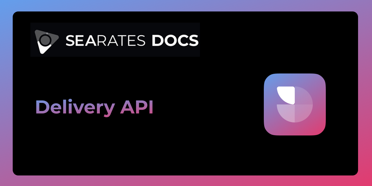 Delivery API | SeaRates Docs