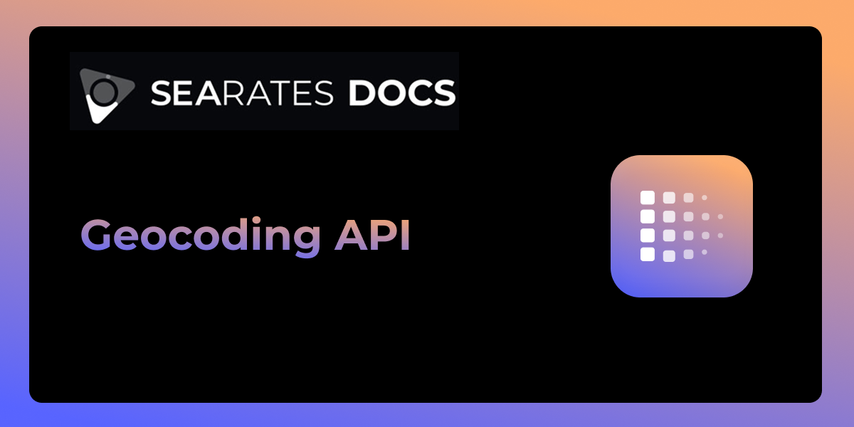 Get a list of possible location - Geocoding API | SeaRates Docs